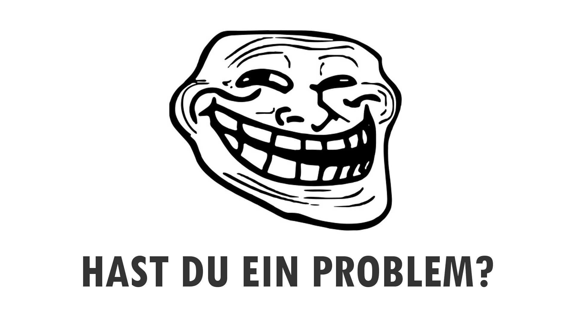 Du hast ein Problem? - Lies hier die Lösung!